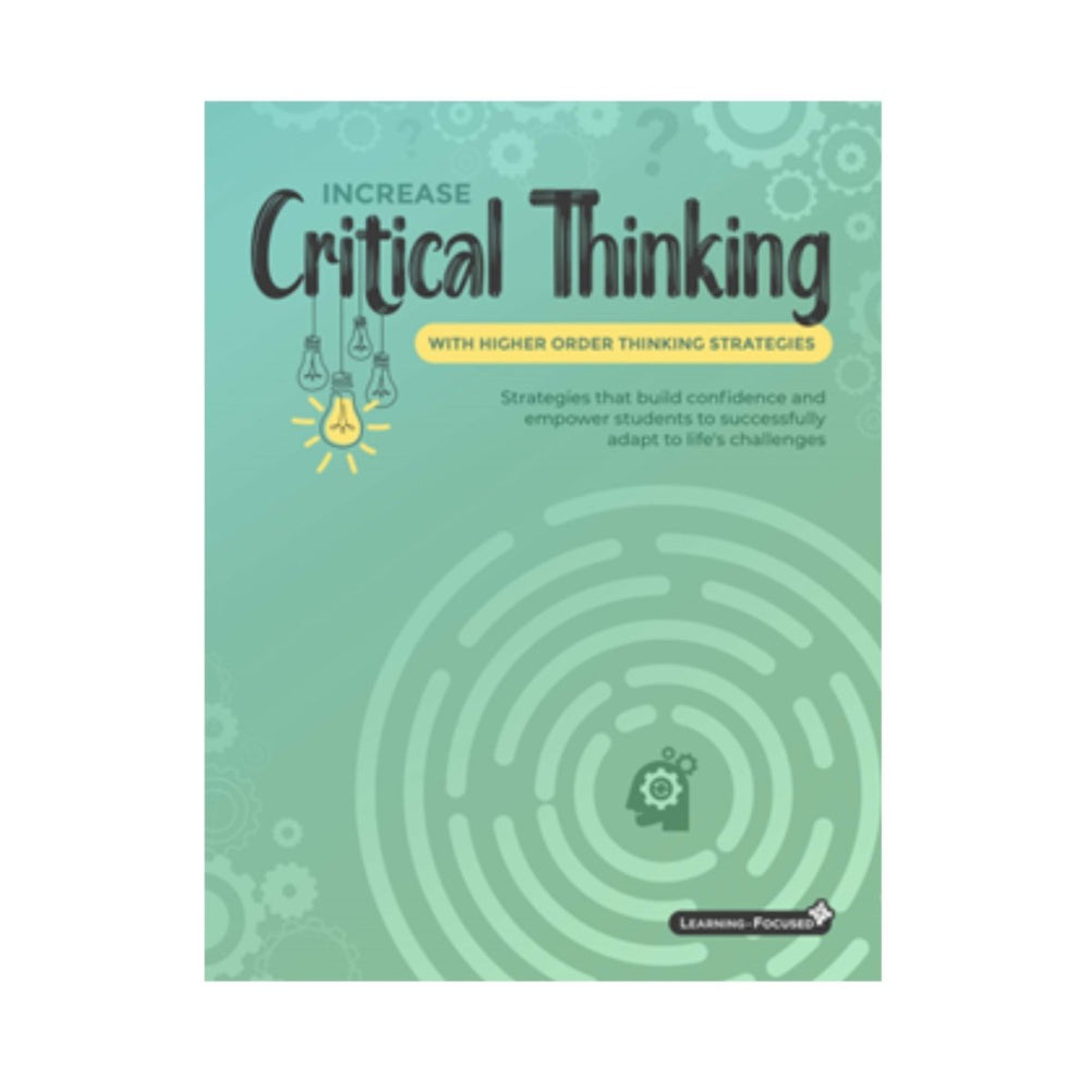 Increase Critical Thinking with Higher Order Thinking Strategies